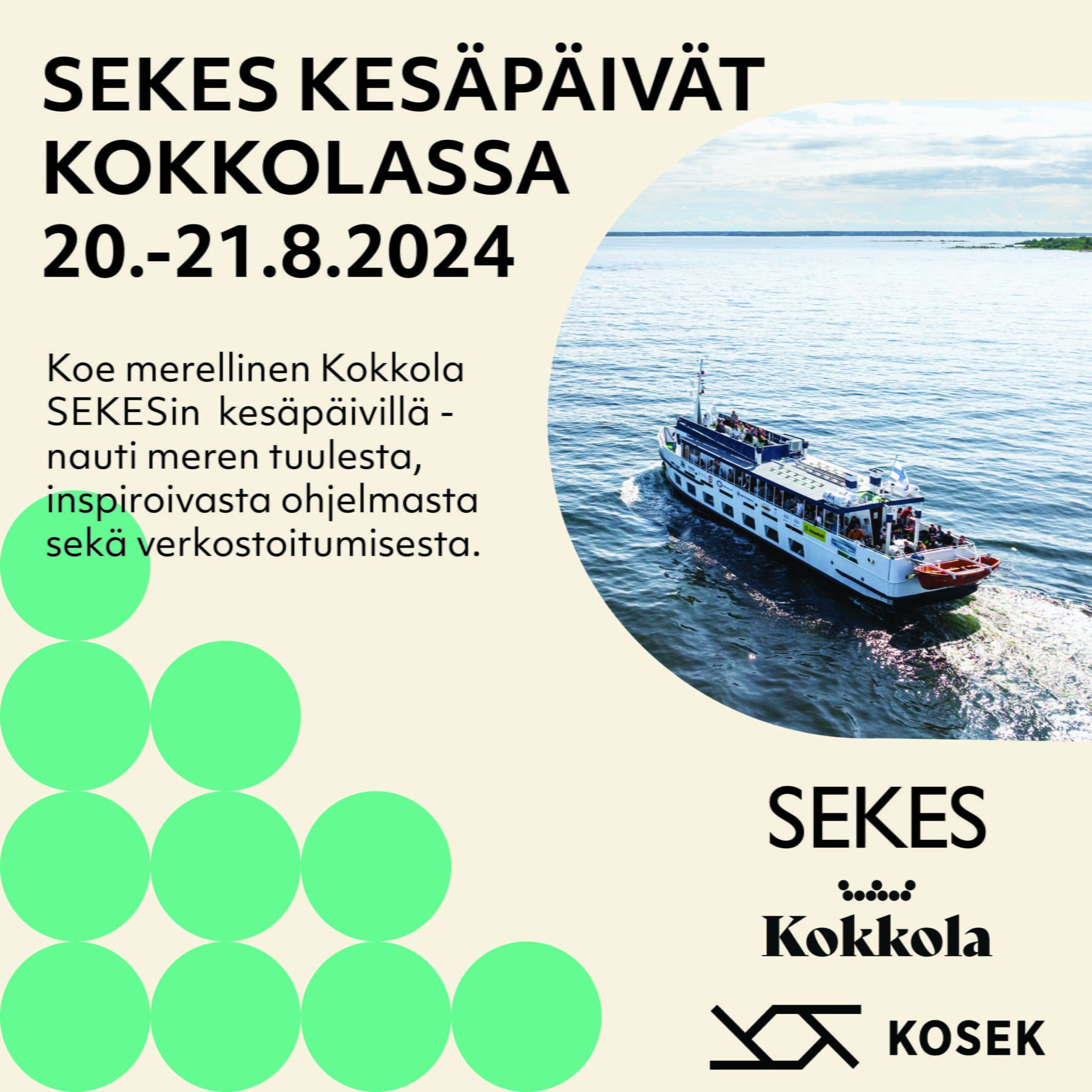SEKESin kesäpäivät Kokkola — Suomen Elinkeino- ja Kehitysyhtiöt SEKES